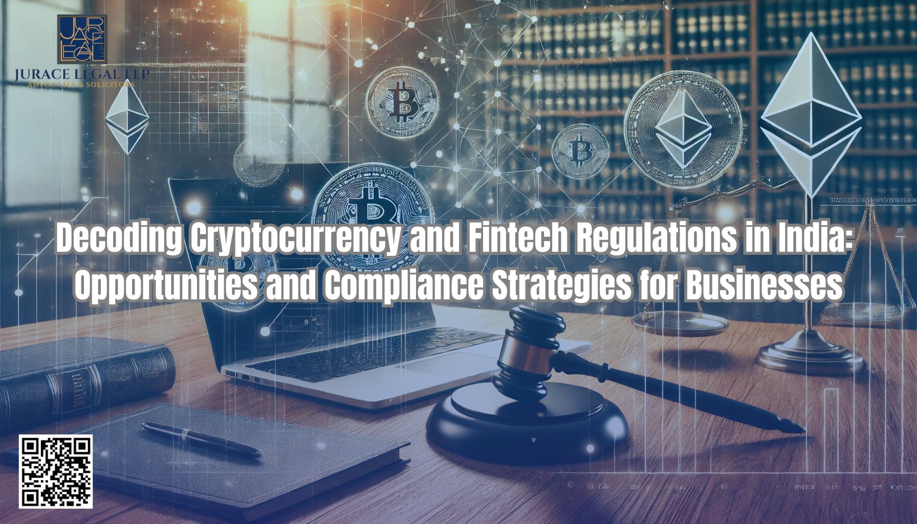 Decoding Cryptocurrency and Fintech Regulations in India: Opportunities ...