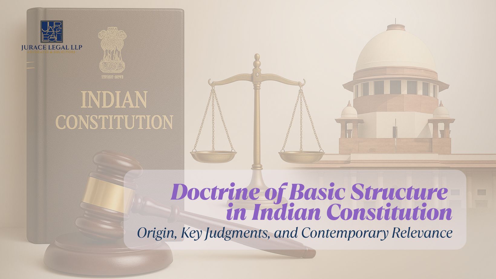 Doctrine of Basic Structure in Indian Constitution: Origin, Key ...